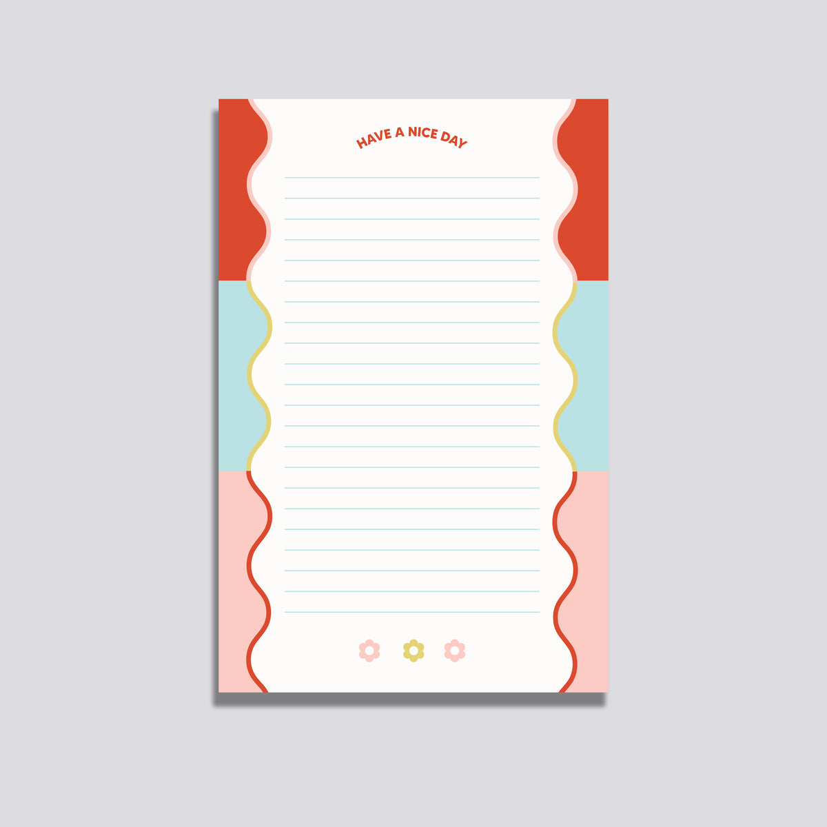 Notepad Wiggle Room – Have a Nice Day