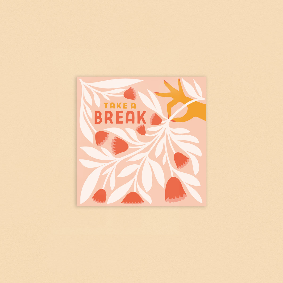 Take a Break 8x8in Print – Have a Nice Day